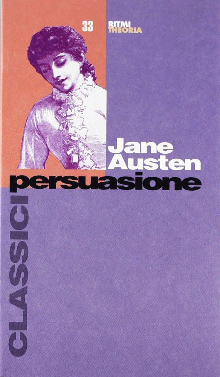 Persuasione (Ritmi) : Austen, Jane, Bertinetti, Roberto, Agosti ...