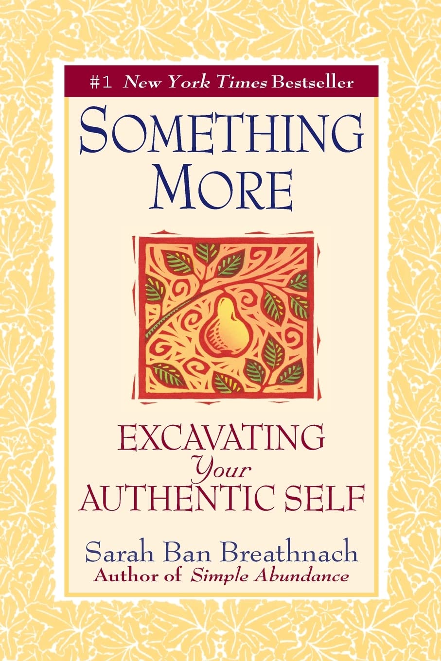 Amazon.com: Something More: Excavating Your Authentic Self ...