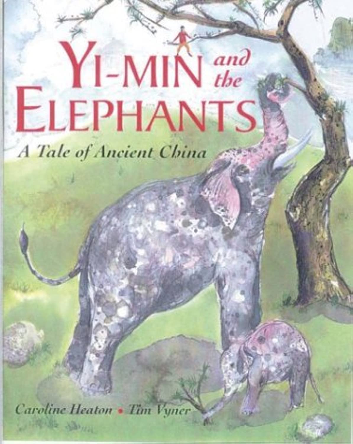Amazon.com: Yi-Min and the Elephants : A Story of Ancient China ...