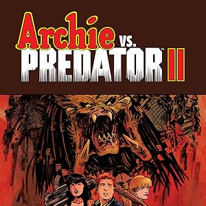 Amazon.com: Archie vs. Predator 2 #2 (Archie vs Predator 2) eBook : de ...