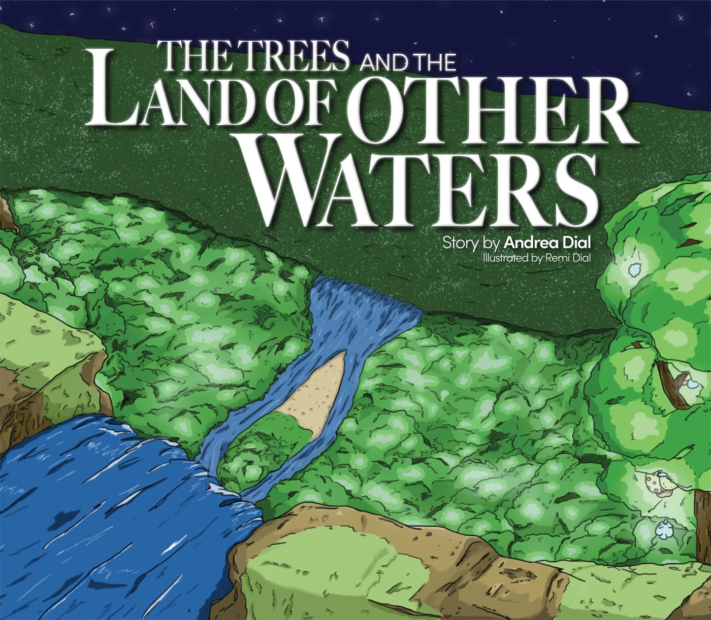 The Trees and The Land of Other Waters - Kindle edition by Dial, Andrea ...