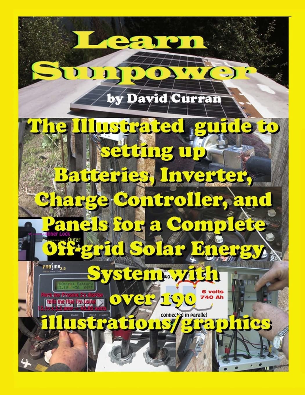 Learn Sun Power: The Illustrated guide to setting up Batteries ...