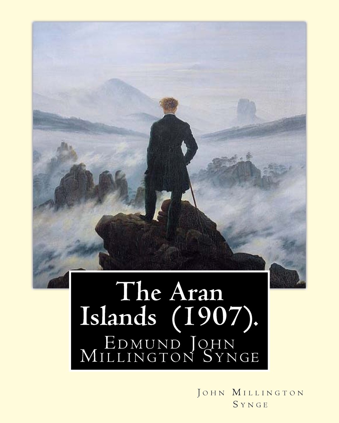 The Aran Islands (1907). By: John Millington Synge: Synge's first ...