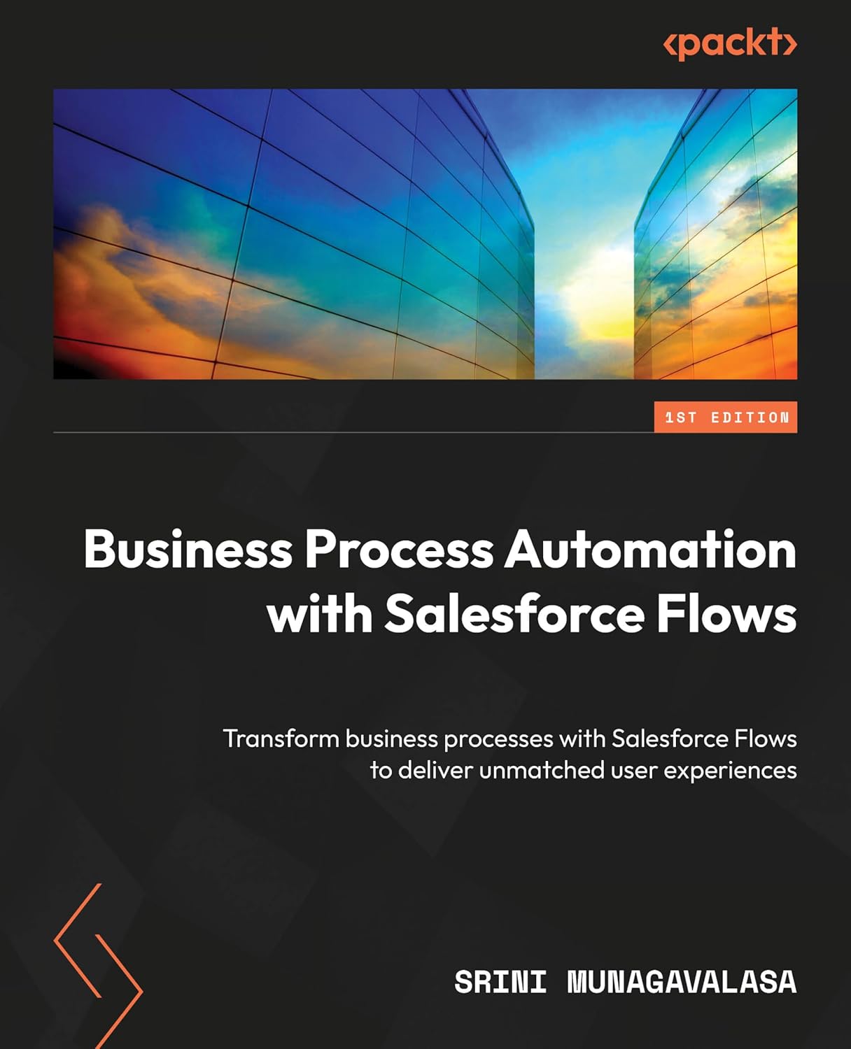 Business Process Automation with Salesforce Flows: Transform business processes with Salesforce ...