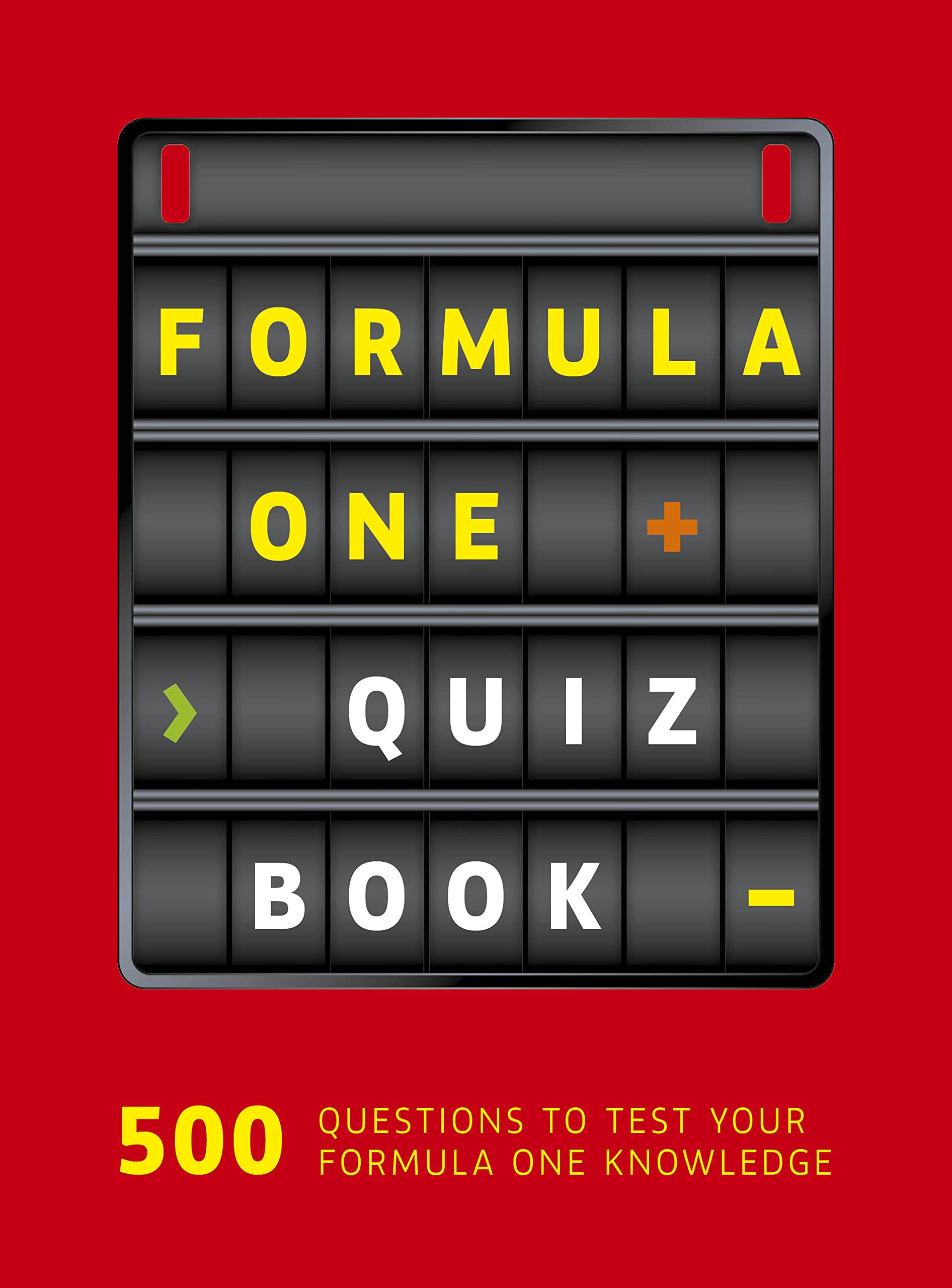 Formula One Quiz Book: 500 questions to test your F1 knowledge ...