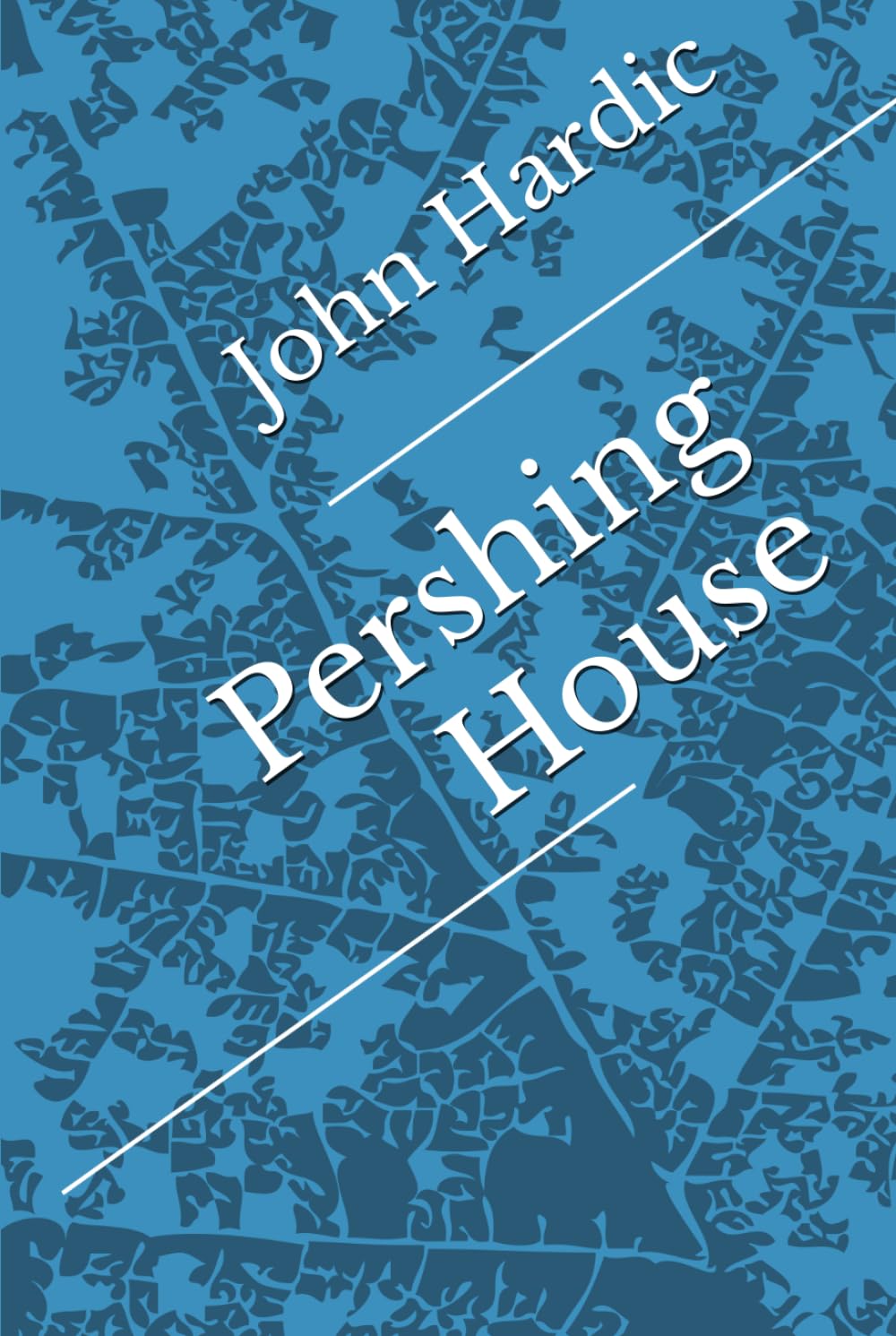 Amazon.com: Pershing House: 9798884542129: Hardic, John J: Books