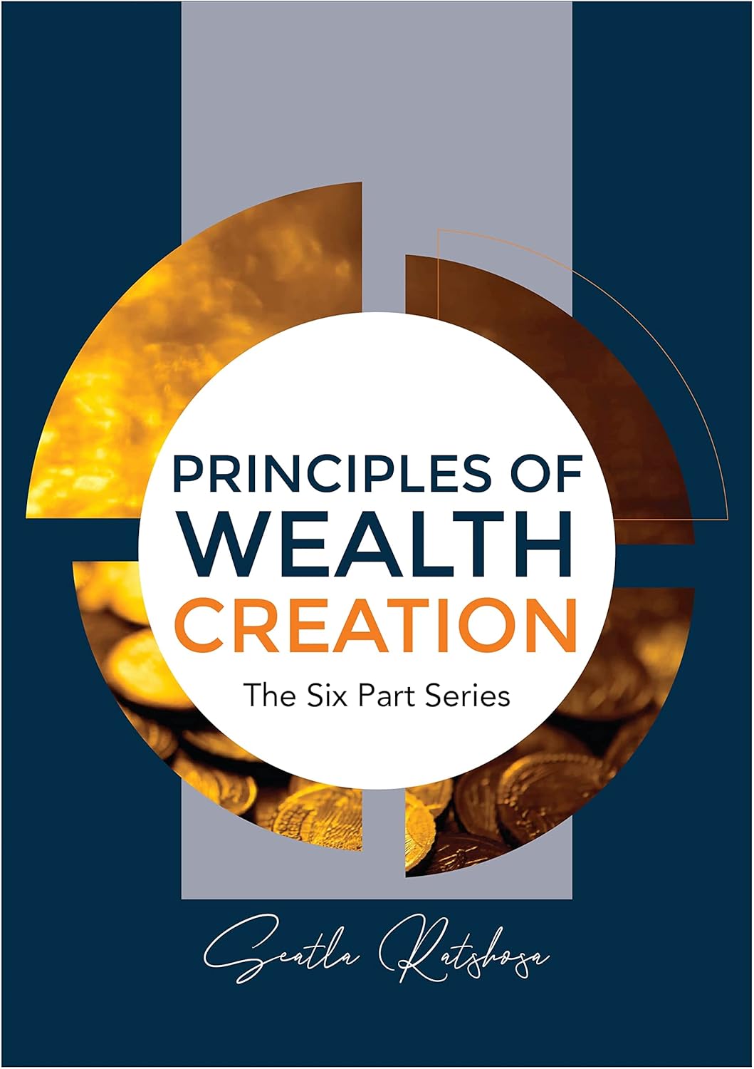 Amazon.com: PRINCIPLES OF WEALTH CREATION: The Six Part Series eBook ...