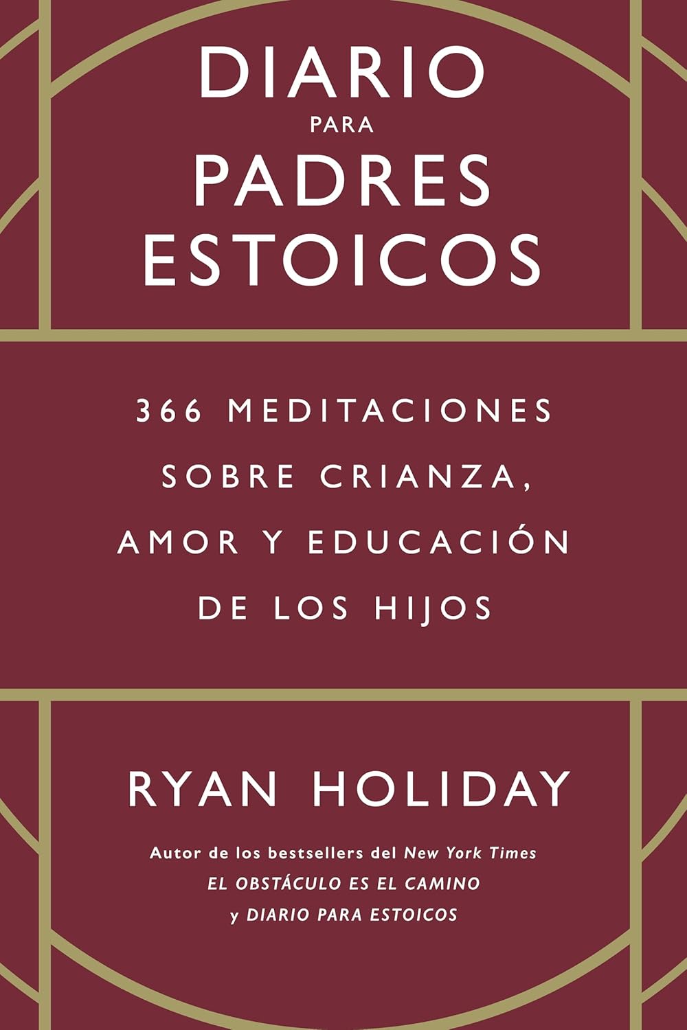 Diario para padres estoicos/ The Daily Dad: Holiday, Ryan, Bueno, Gens ...