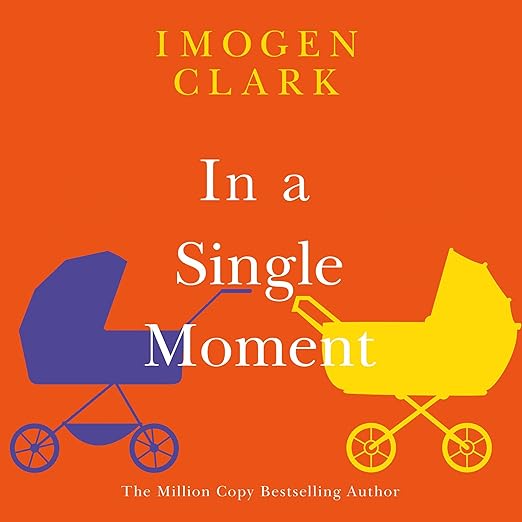 Amazon.com: In a Single Moment (Audible Audio Edition): Imogen Clark ...