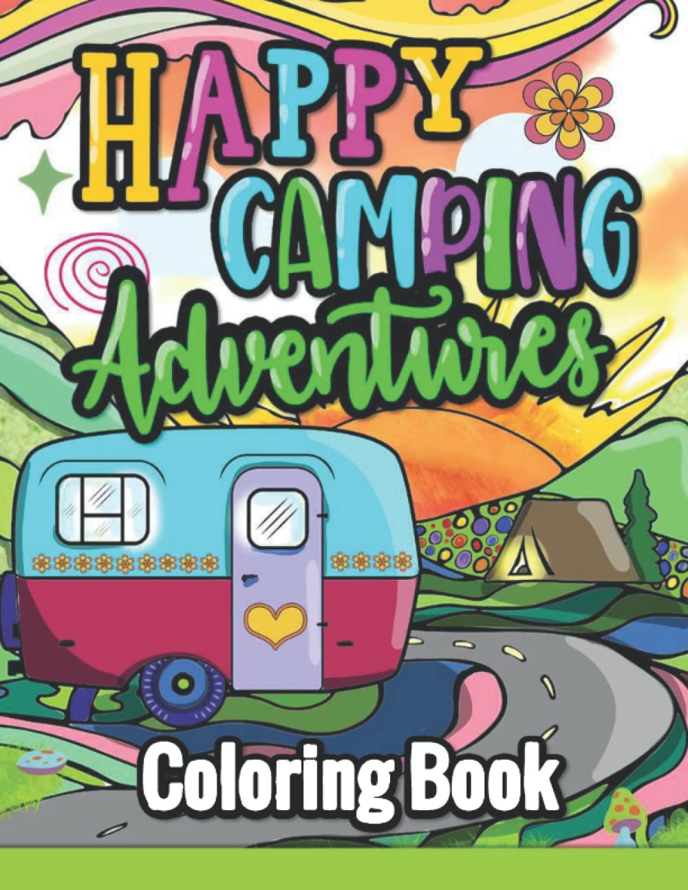 Buy Happy Camping Adventures Coloring Book: Cute and Creative Art ...