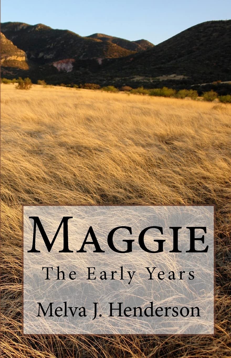 Maggie: The Early Years: Henderson, Melva J.: 9781449970918: Amazon.com ...