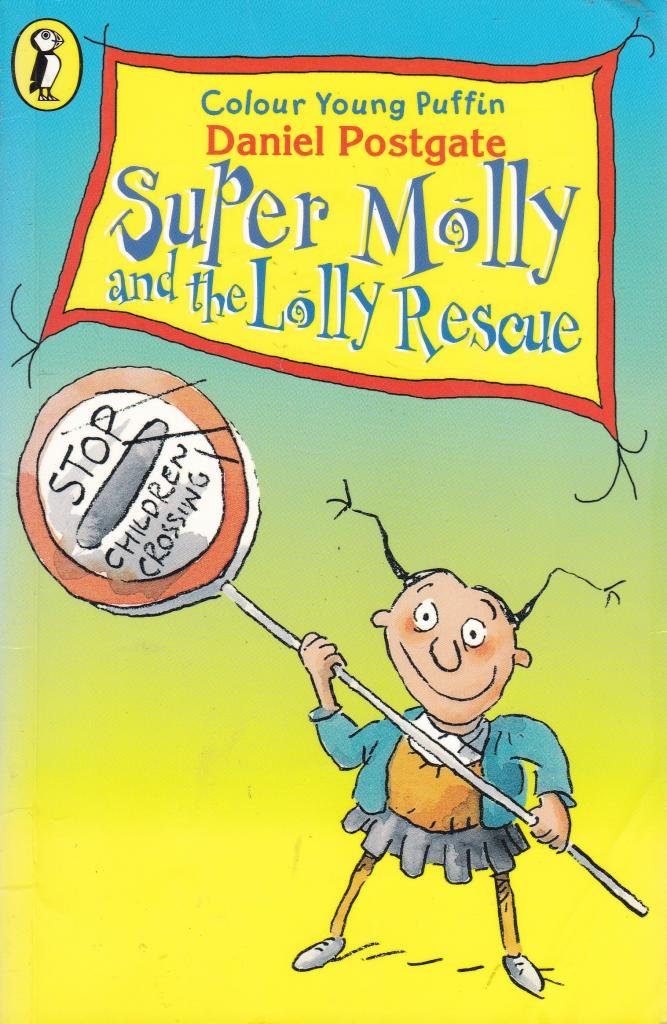 Buy Colour Young Puffin Super Molly And The Lolly Rescue Book Online at ...