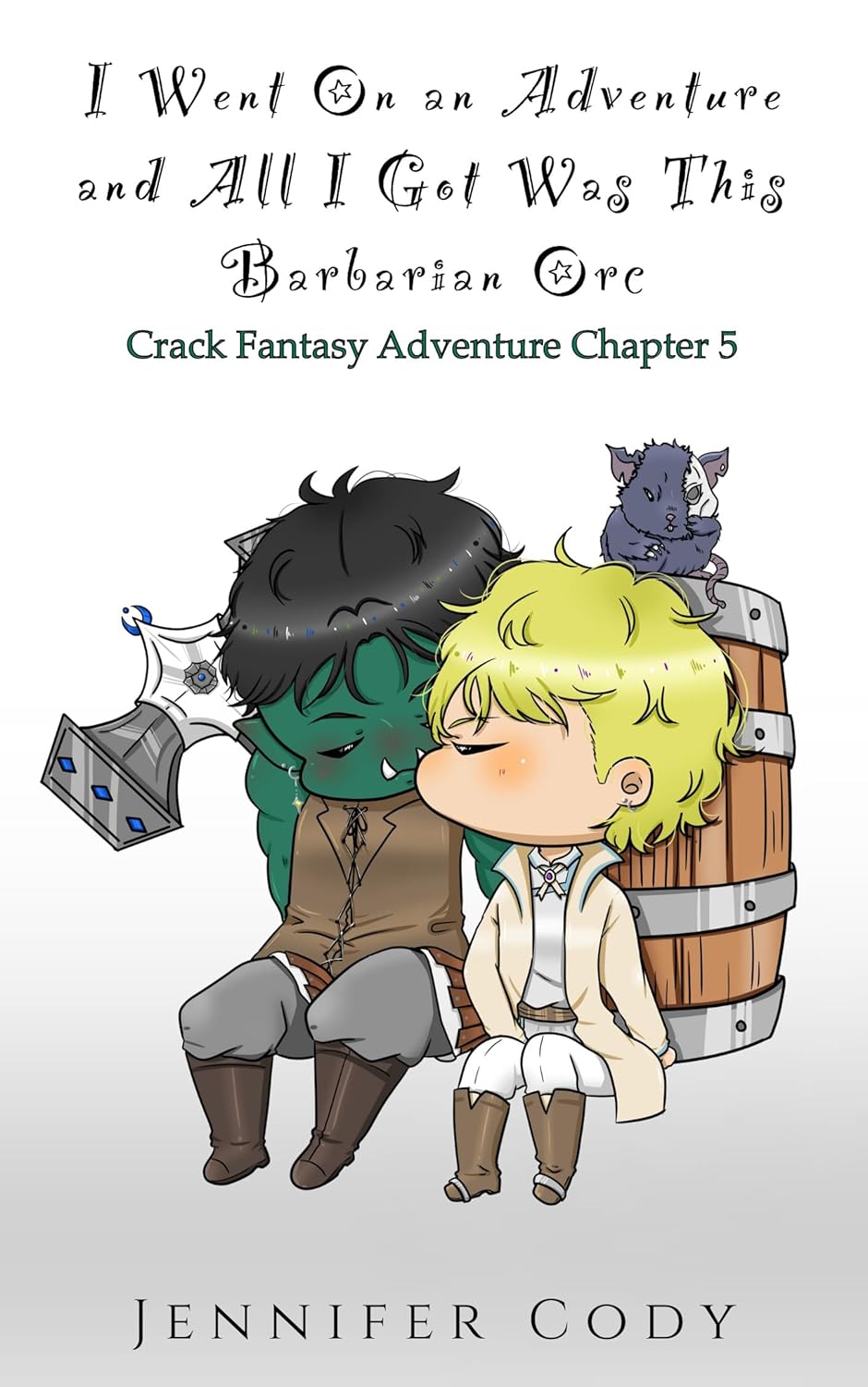 I Went on an Adventure and All I Got Was This Barbarian Orc: Crack ...