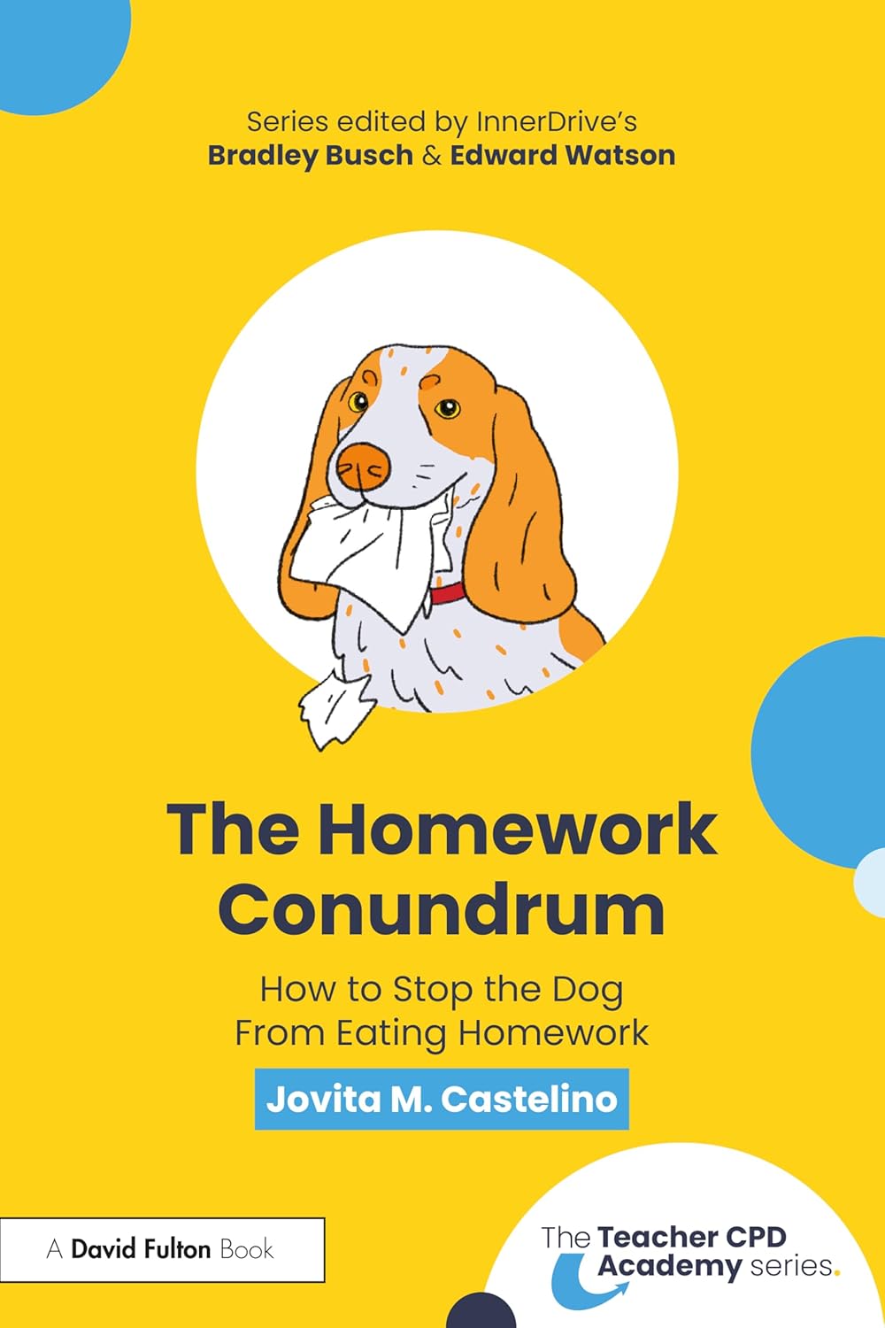 The Homework Conundrum: How to Stop the Dog From Eating Homework (The ...