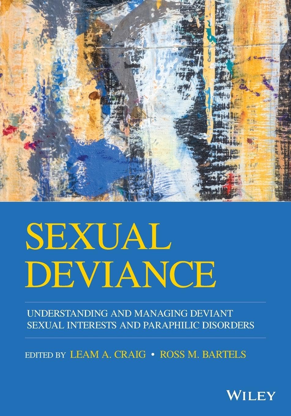 Sexual Deviance Understanding And Managing Deviant Sexual Interests