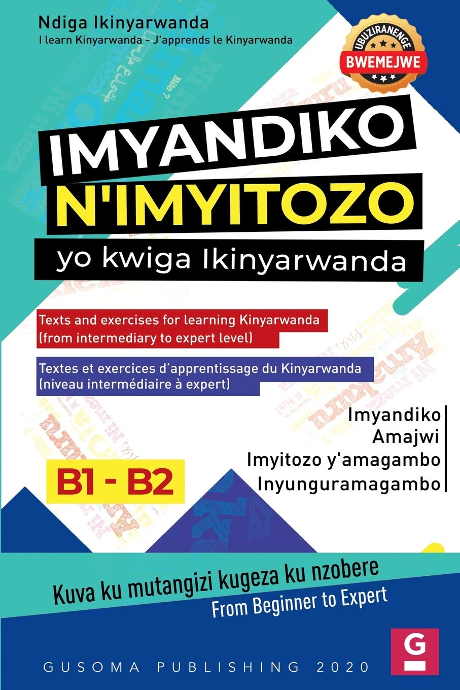 Buy Imyandiko n'imyitozo yo kwiga Ikinyarwanda (B1- B2): Texts and ...