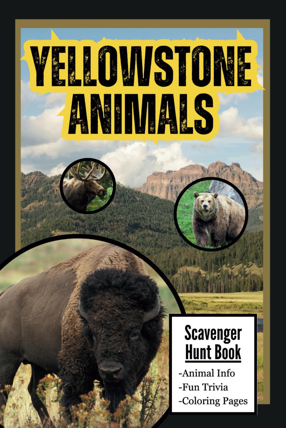 Yellowstone Animals Scavenger Hunt Book for Kids: A Fun Way to Explore ...