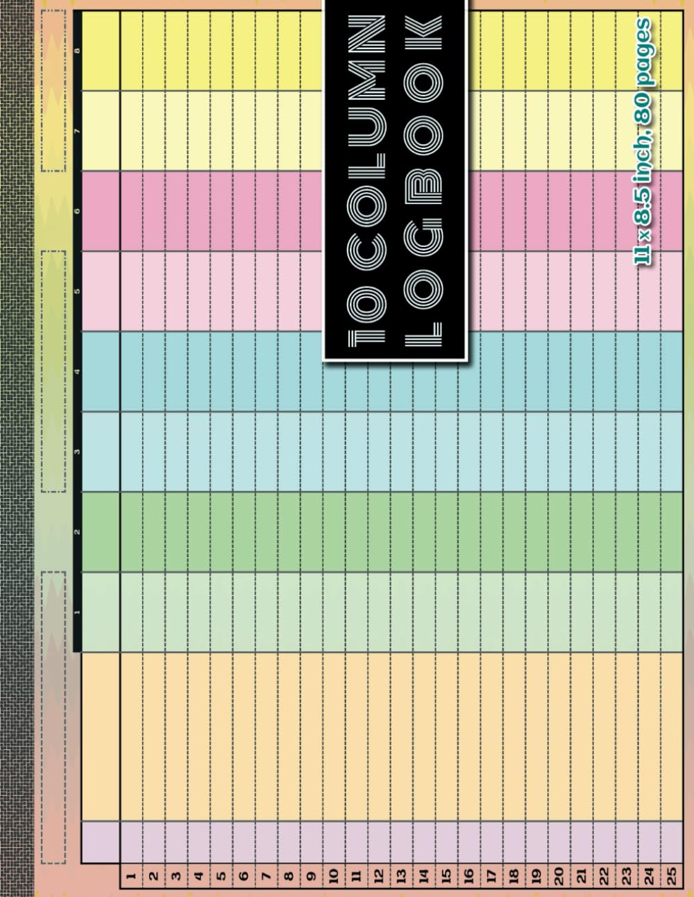 10 Column Log Book: Colorful Customizable & Multipurpose Logbook | Data ...