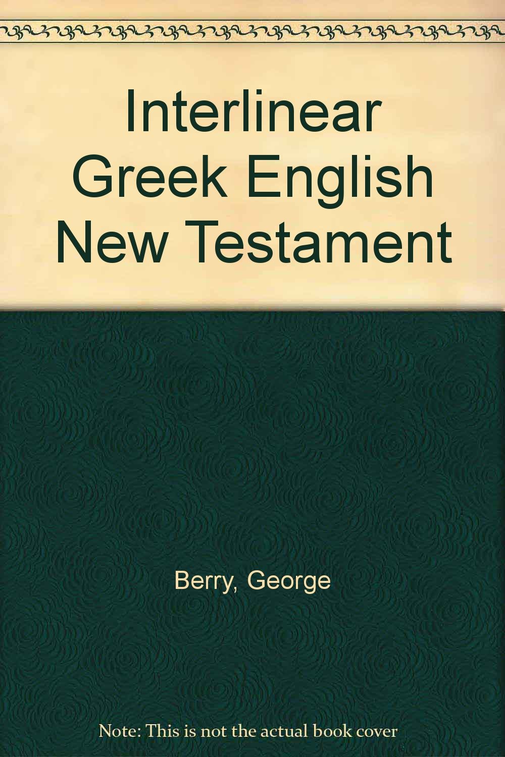 The Interlinear Greek-English New Testament: Berry, George: Amazon.com ...