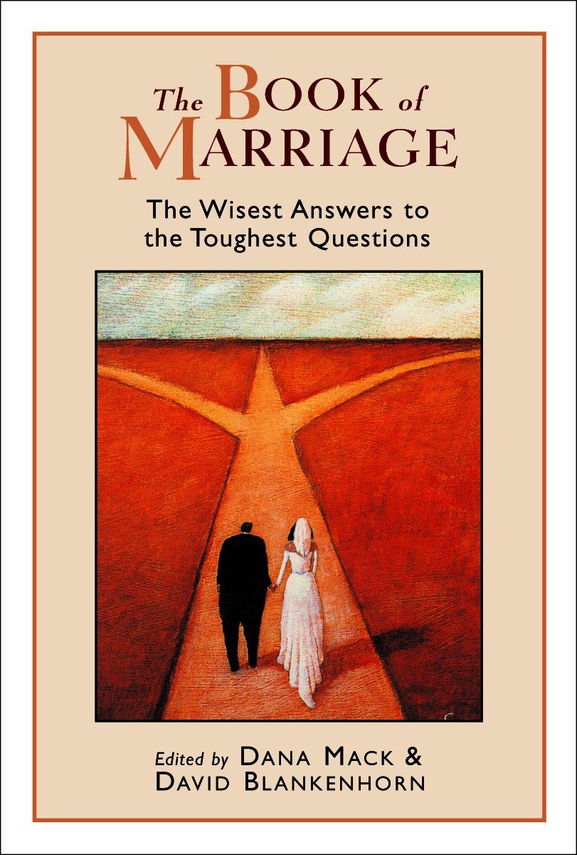 The Book of Marriage: The Wisest Answers to the Toughest Questions ...