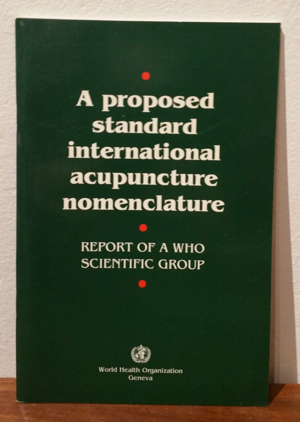 A Proposed standard international acupuncture nomenclature: Report of a ...