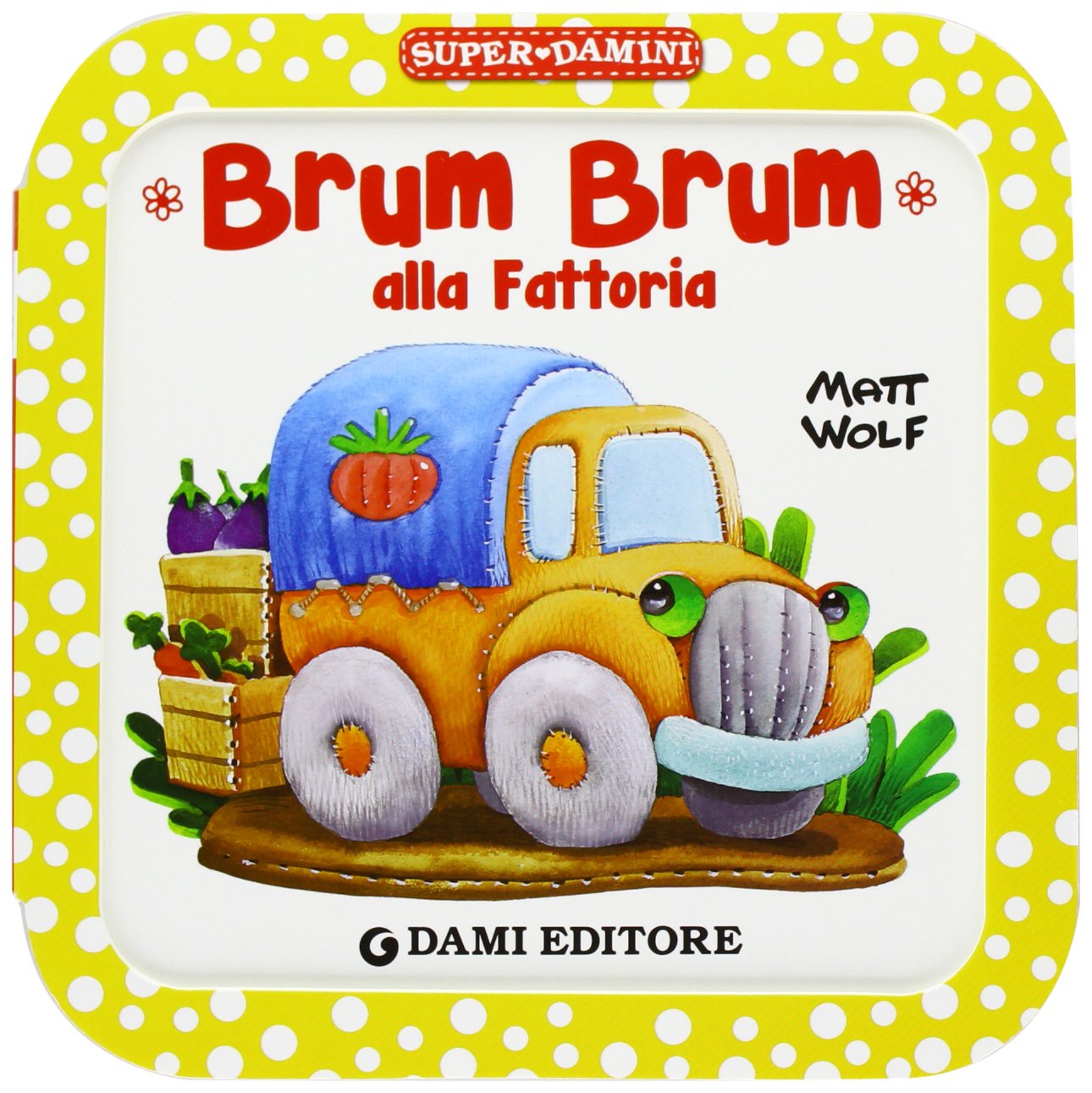 Amazon.com: Brum Brum alla fattoria: 9788809785885: Casalis, Anna: Books