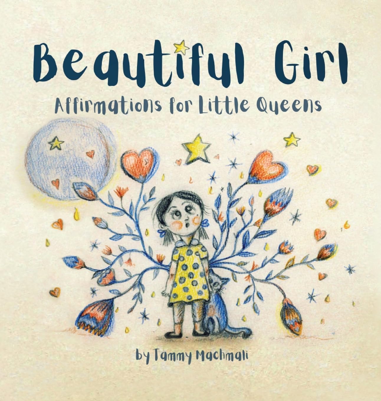 Beautiful Girl: Affirmations for Little Queens: Machmali, Tammy: 9798869264527: Amazon.com: Books