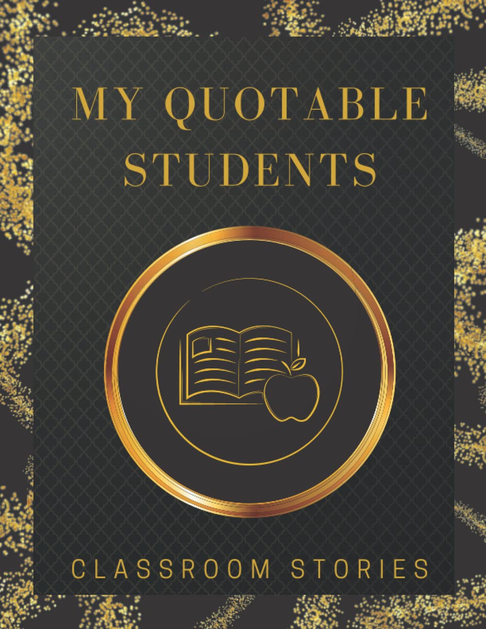 Amazon.com: My Quotable Students: Notebook Journal to Record and ...