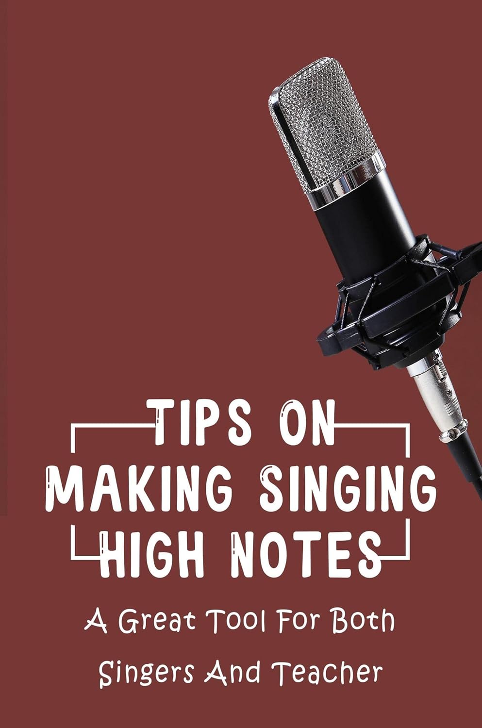 Tips On Making Singing High Notes: A Great Tool For Both Singers And ...
