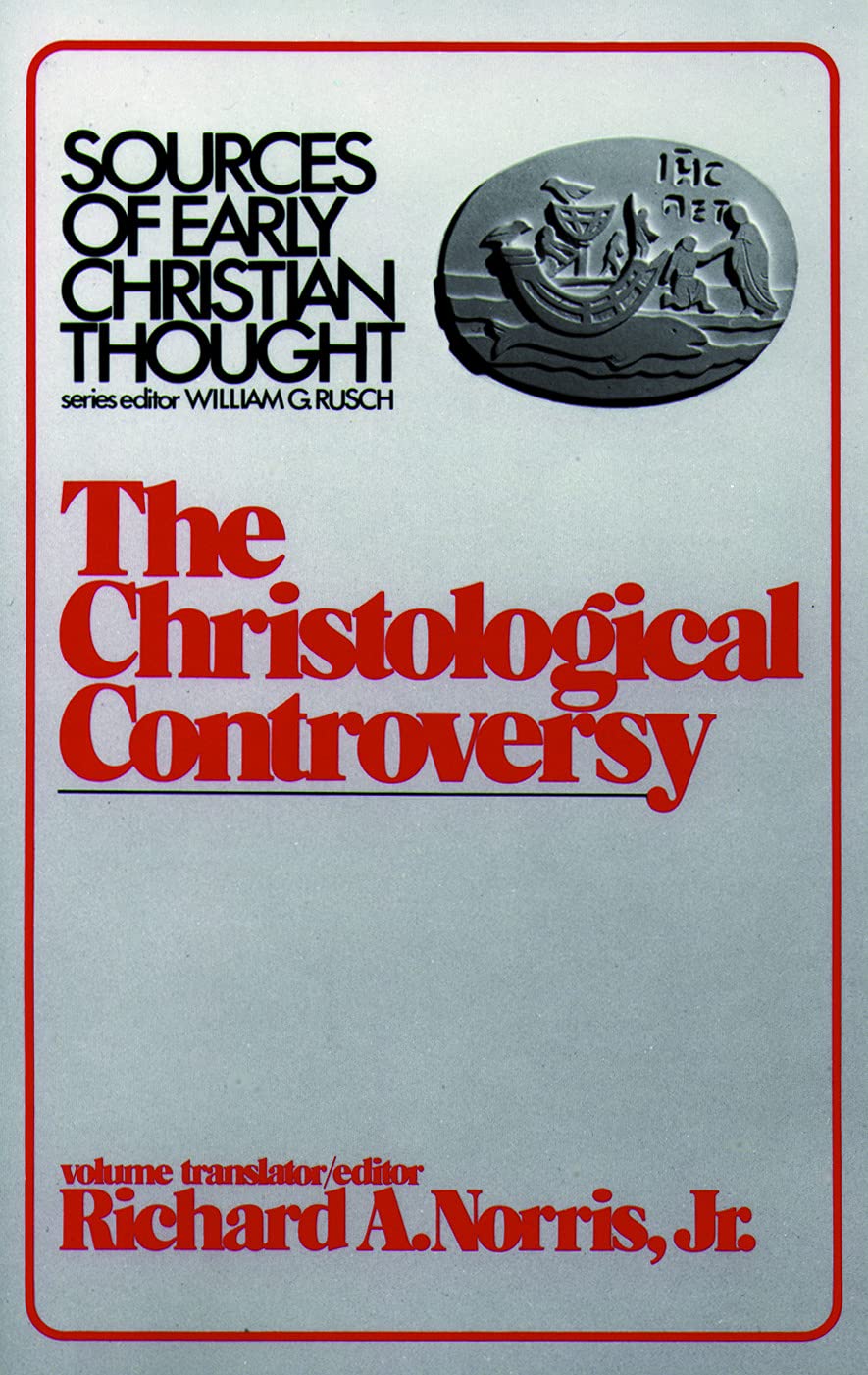 The Christological Controversy (Sources of Early Christian Thought ...