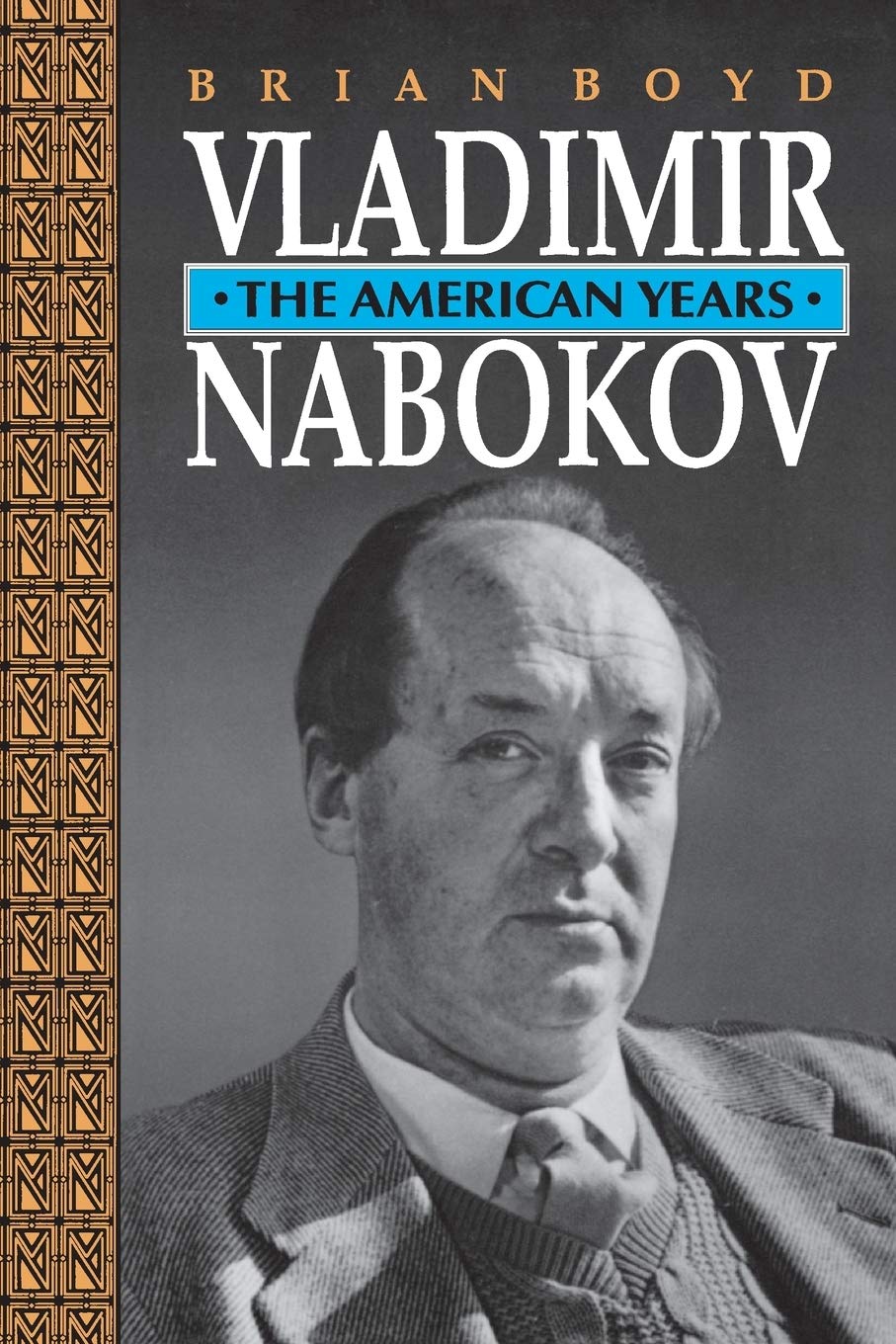 Vladimir Nabokov : The American Years: Boyd, Brian: 9780691024714 ...