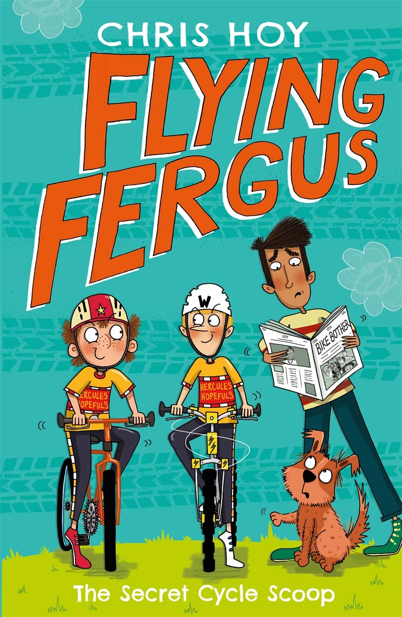 Flying Fergus: The Secret Cycle Scoop: by Olympic champion Sir Chris ...