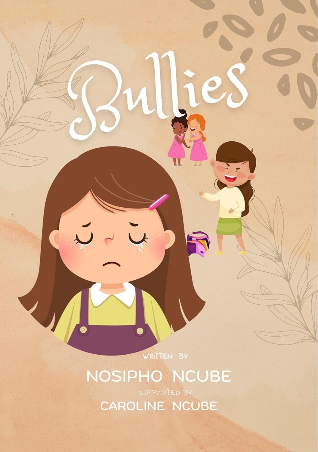 Amazon.com: Bullies eBook : Ncube, Nosipho, Ncube, Caroline, Skosana ...