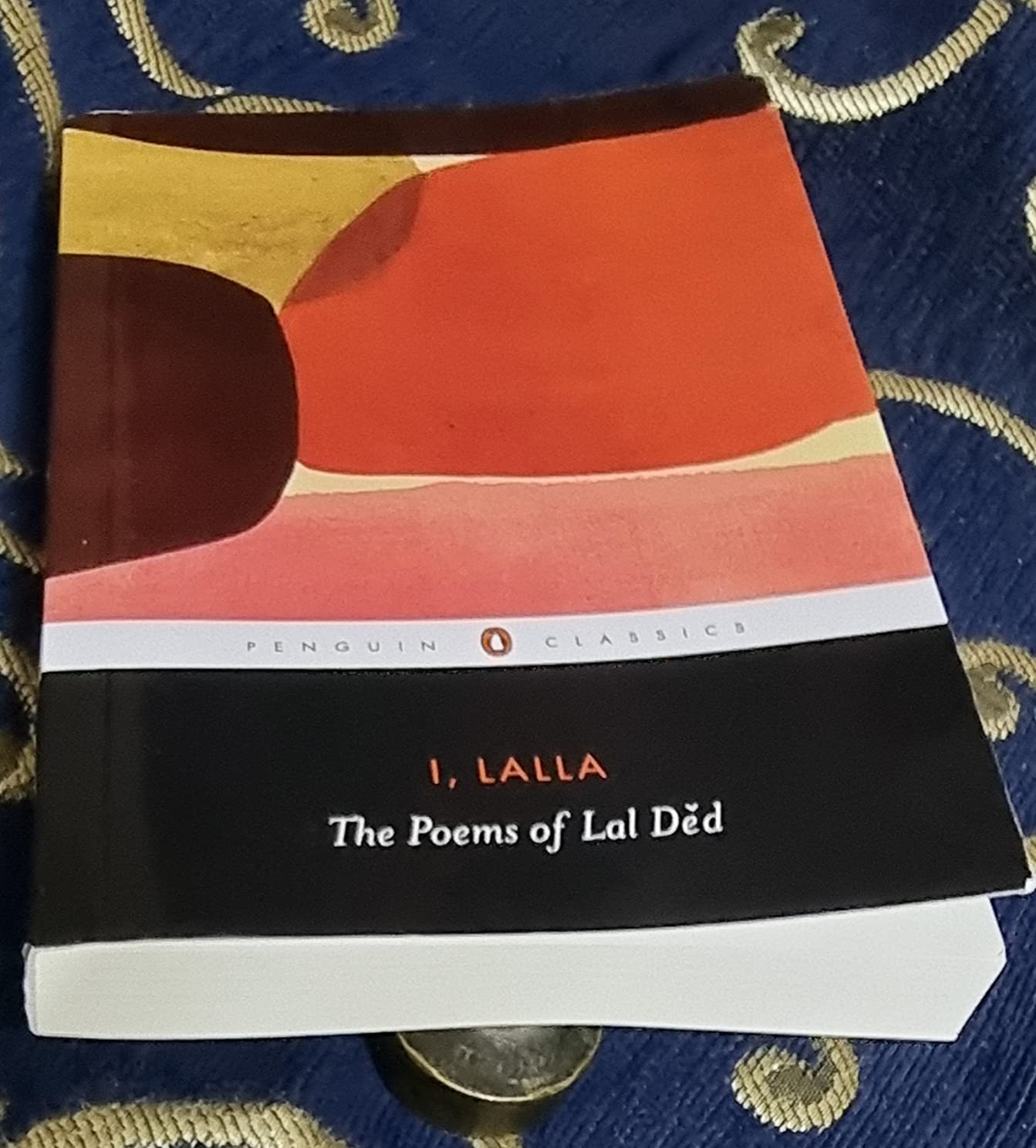 I, Lalla: The Poems of Lal Dĕd (Penguin Classics) eBook : Dĕd, Lal ...