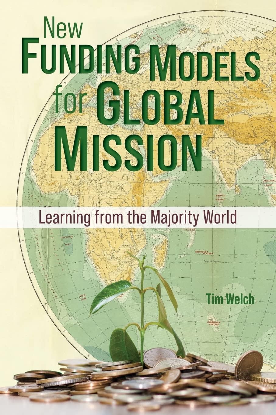 New Funding Models for Global Mission: Learning from the Majority World ...