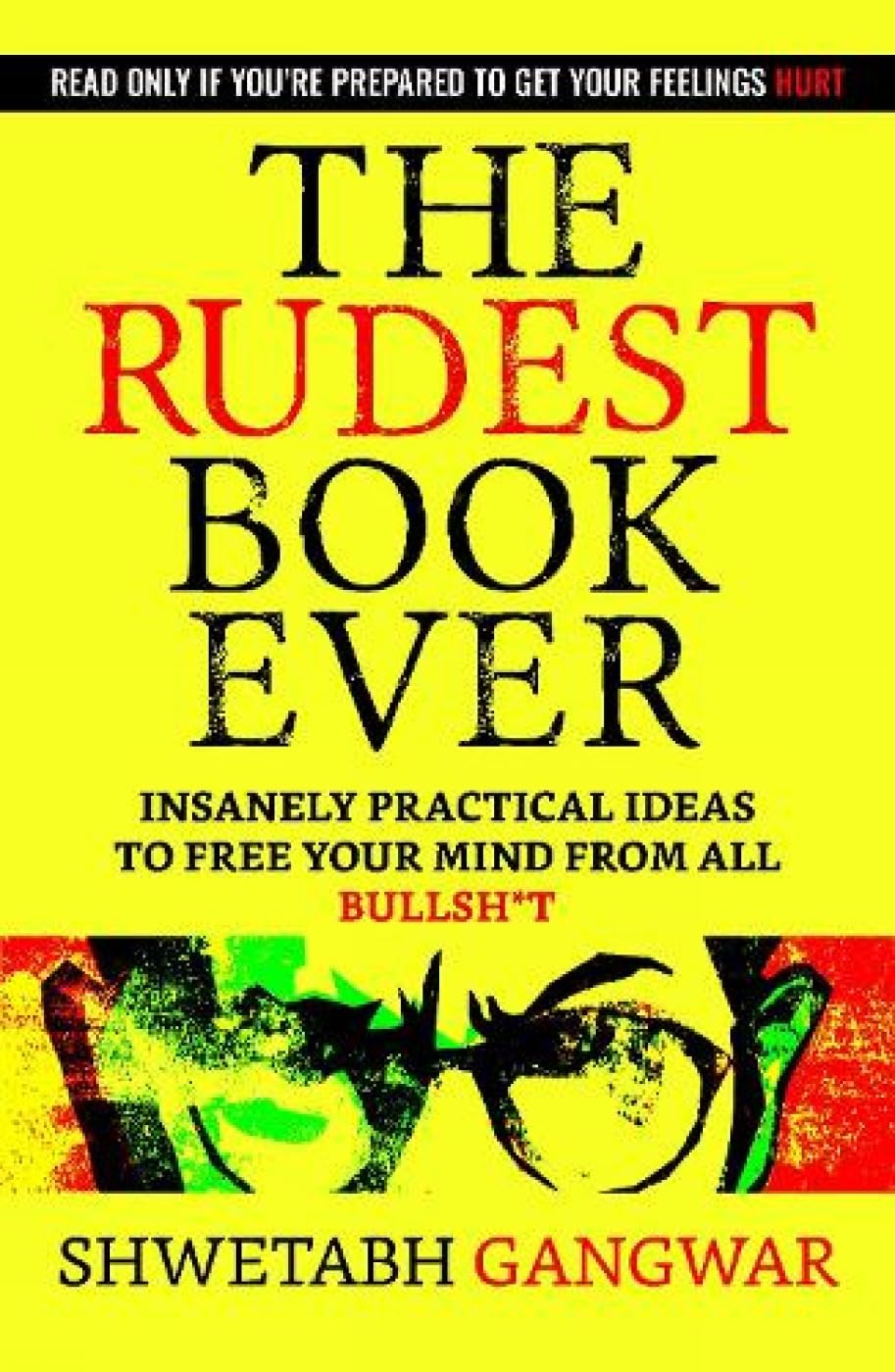 The Rudest Book Ever: Gangwar, Shwetabh: 9789388754439: Amazon.com: Books