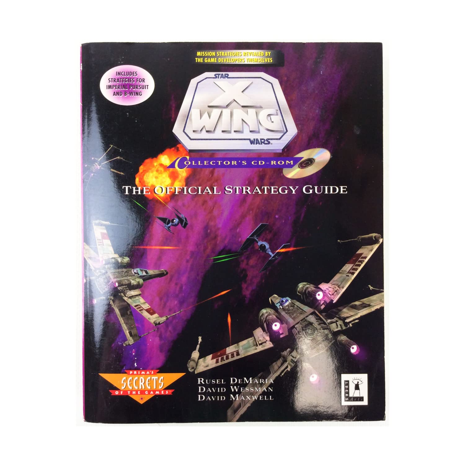X-Wing Collector's Cd-Rom: The Official Strategy Guide (Secrets of the ...