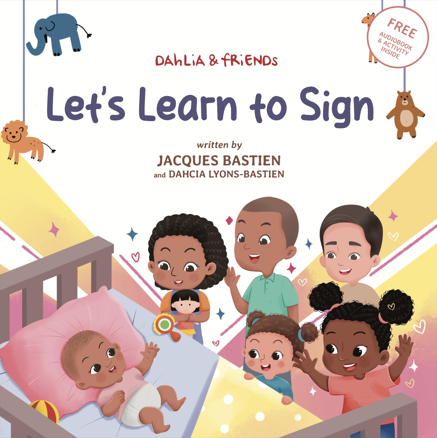 Dahlia & Friends: Let's Learn to Sign: A Children’s Story About ...