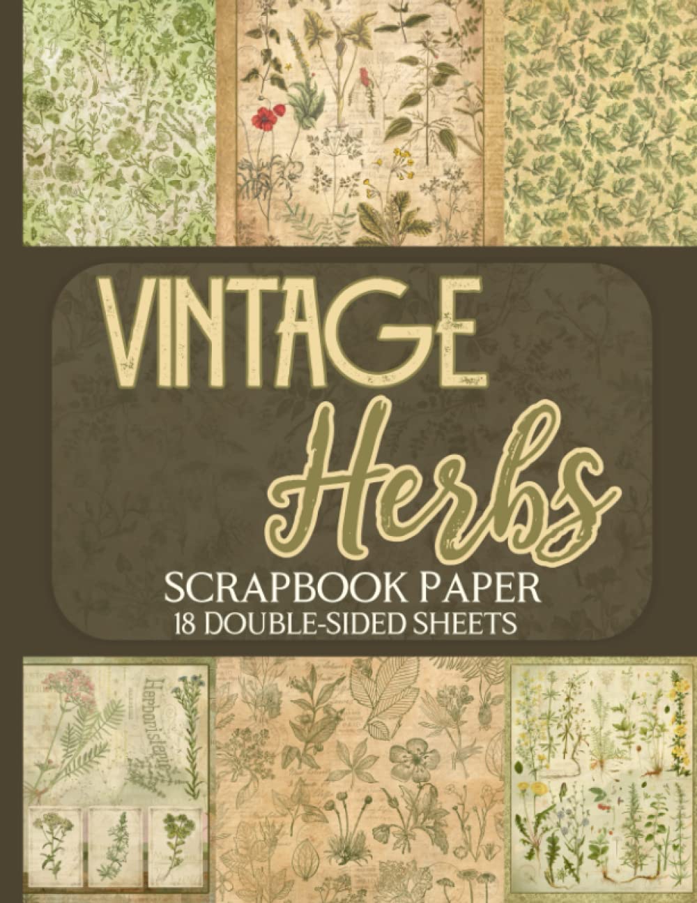 Vintage Herbs Scrapbook Paper - 18 Double-Sided Sheets: Botanical ...