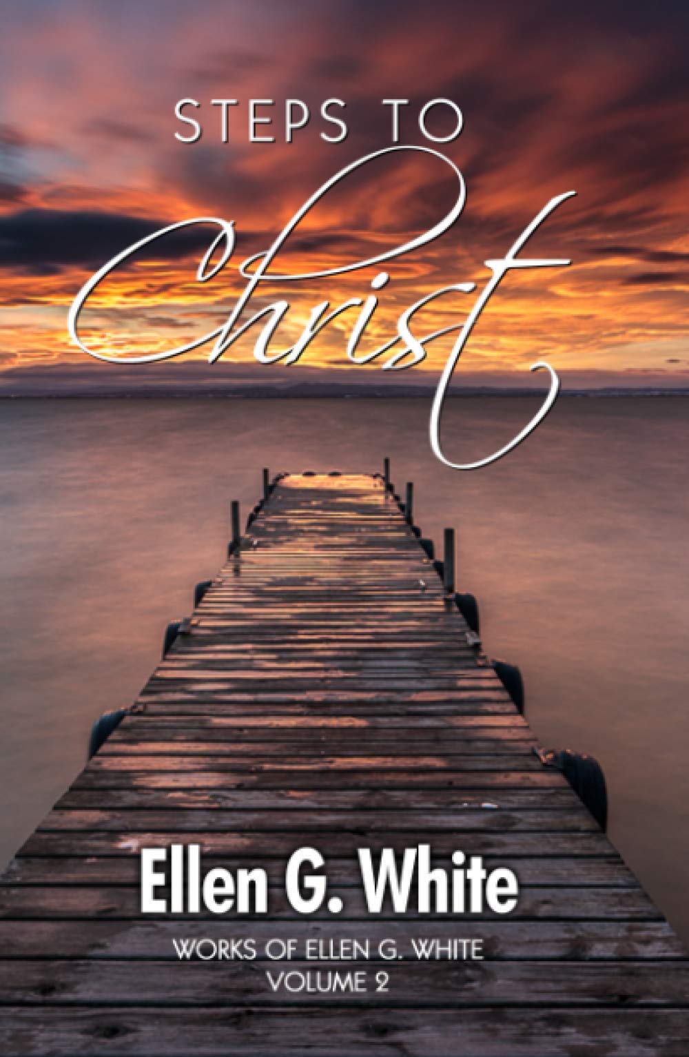 Steps to Christ: White, Ellen G.: 9798711311386: Amazon.com: Books