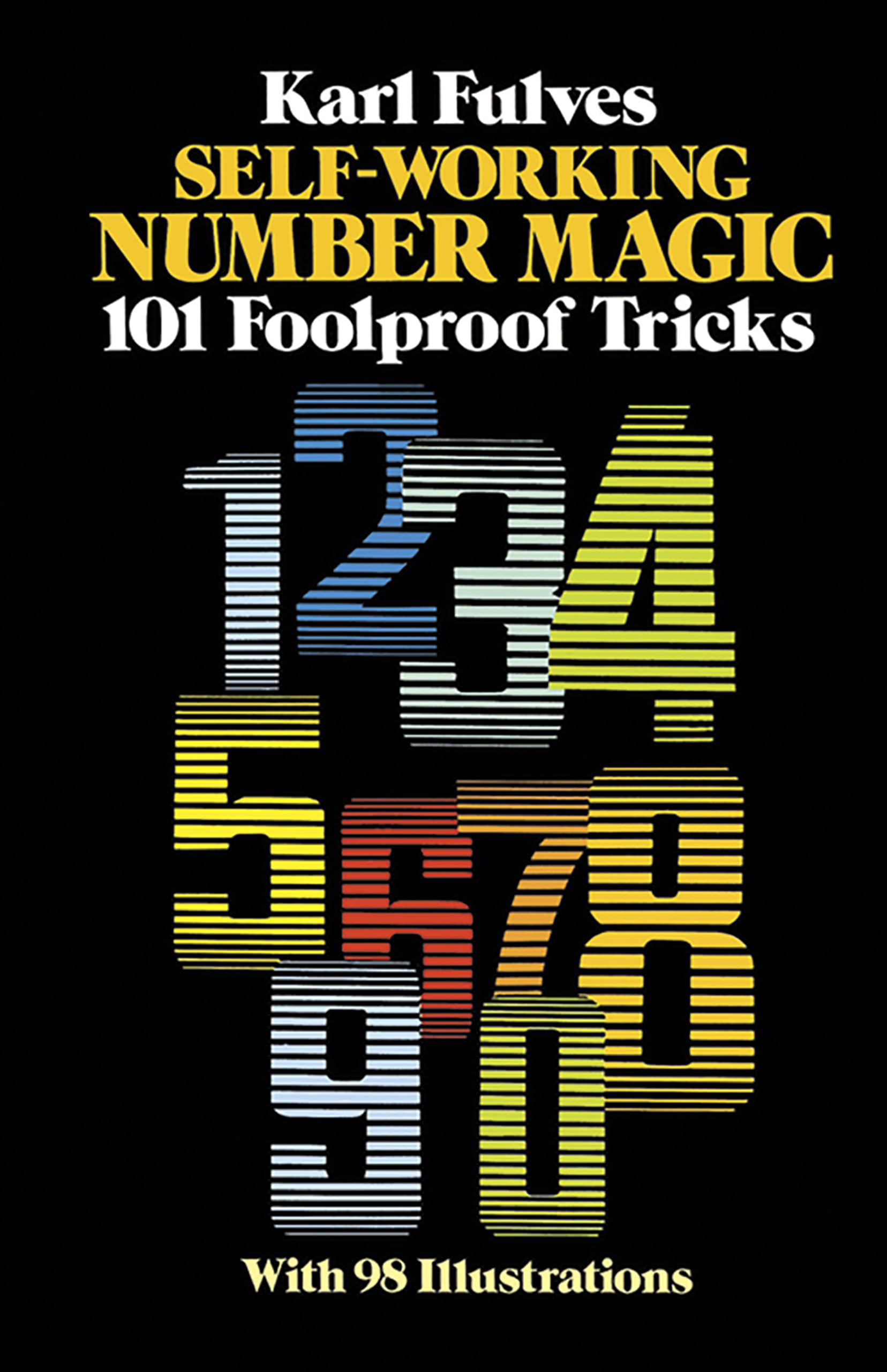 Self-Working Number Magic: 101 Foolproof Tricks (Dover Magic Books ...