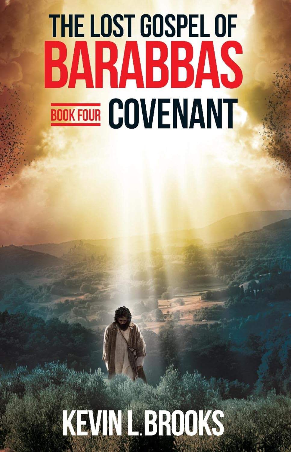 The Lost Gospel of Barabbas: Covenant (The Lost Gospel of Barabbas ...