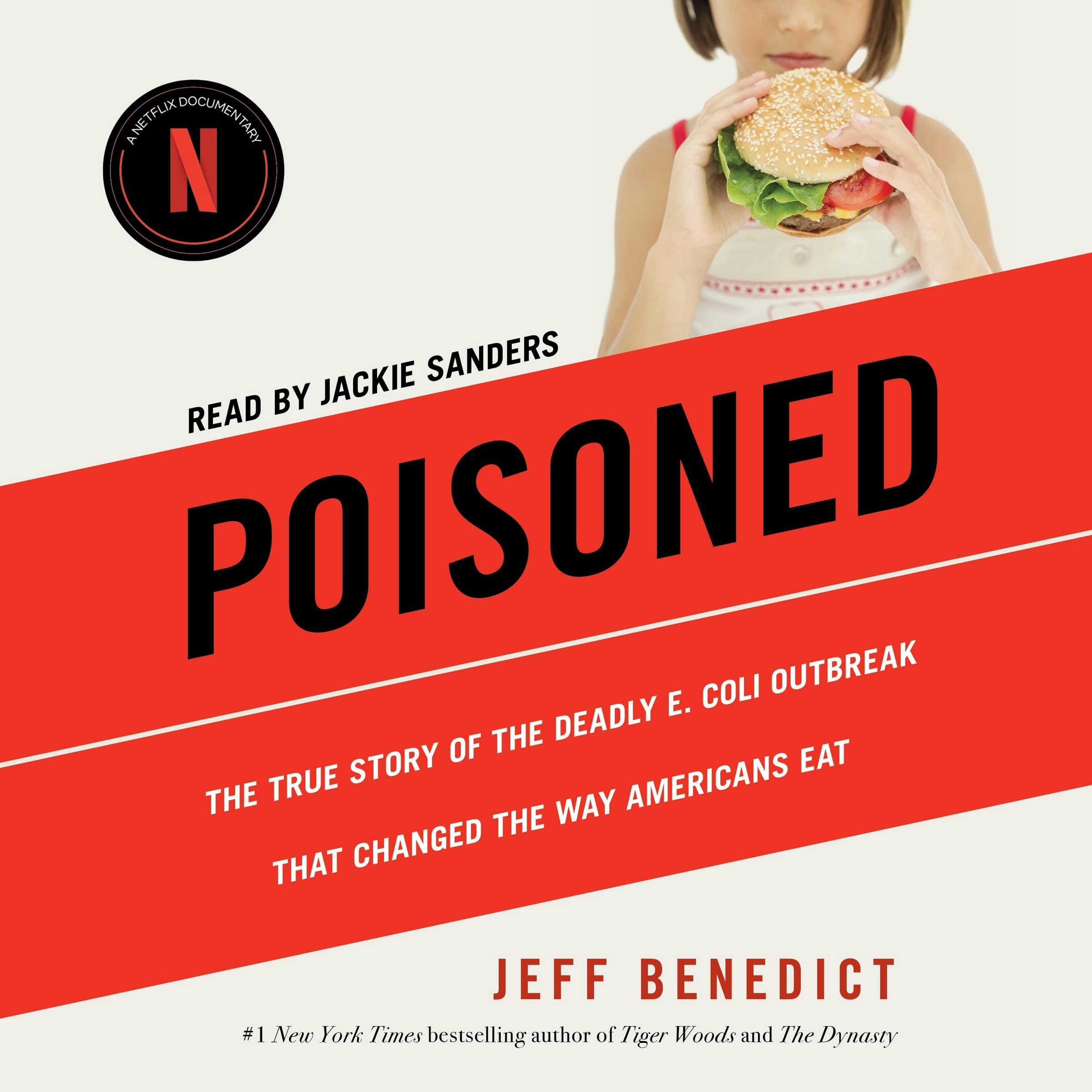 Poisoned: The True Story of the Deadly E. Coli Outbreak That Changed ...