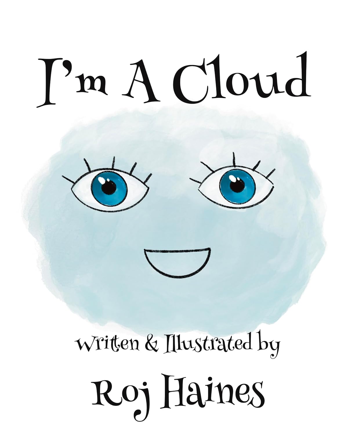 I’m A Cloud: A dreamy picture book of discovery, rhymes and shapes ...