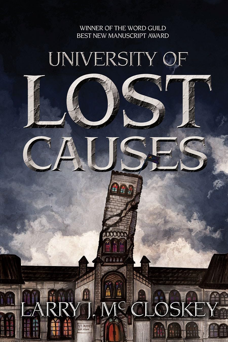 University of Lost Causes: McCloskey, Larry J: 9781998815159: Books ...