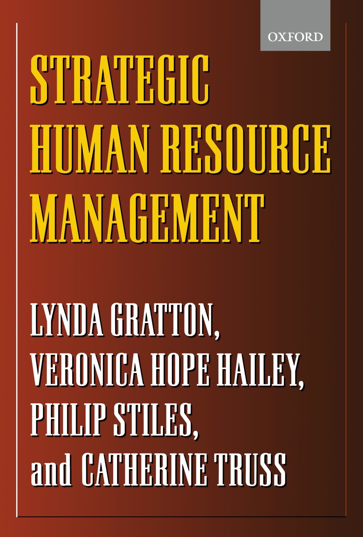 Strategic Human Resource Management: Corporate Rhetoric and Human ...