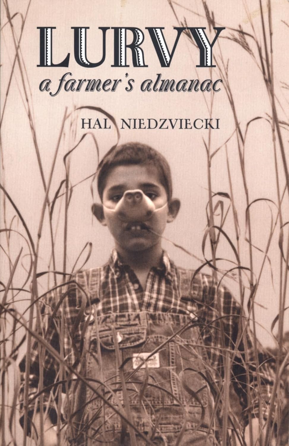 Amazon.com: Lurvy: A Farmer's Almanac: 9781552450802: Niedzviecki, Hal: Books