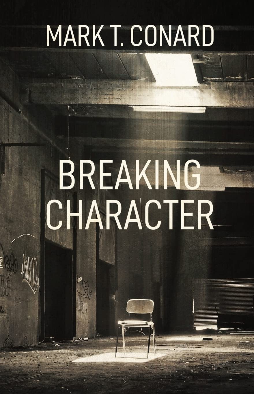 Amazon.com: Breaking Character: 9781643962542: Conard, Mark T.: Books