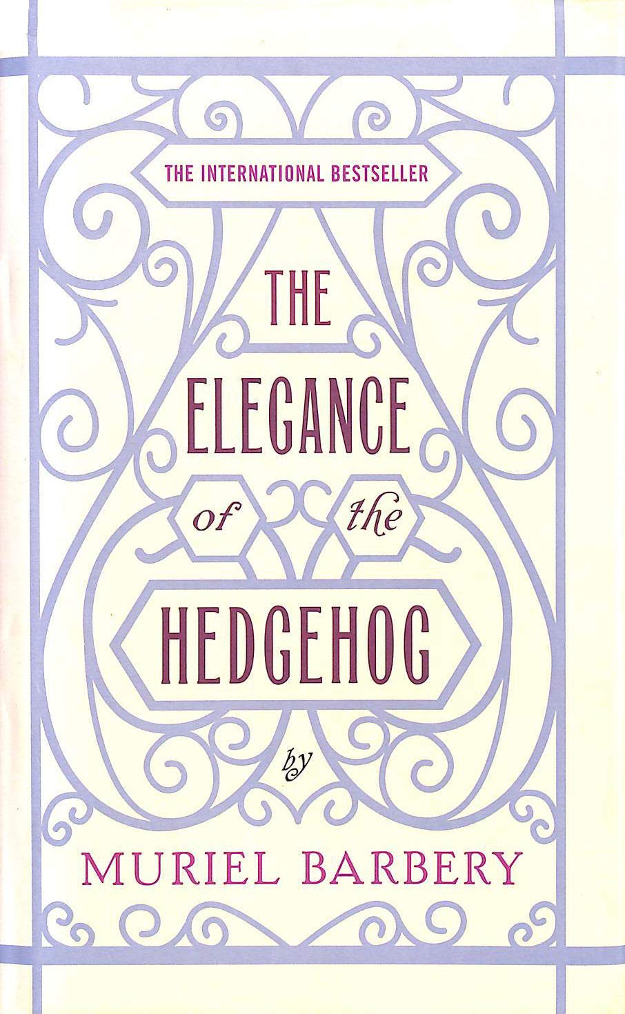 The Elegance of the Hedgehog: Muriel Barbery, Alison Anderson ...