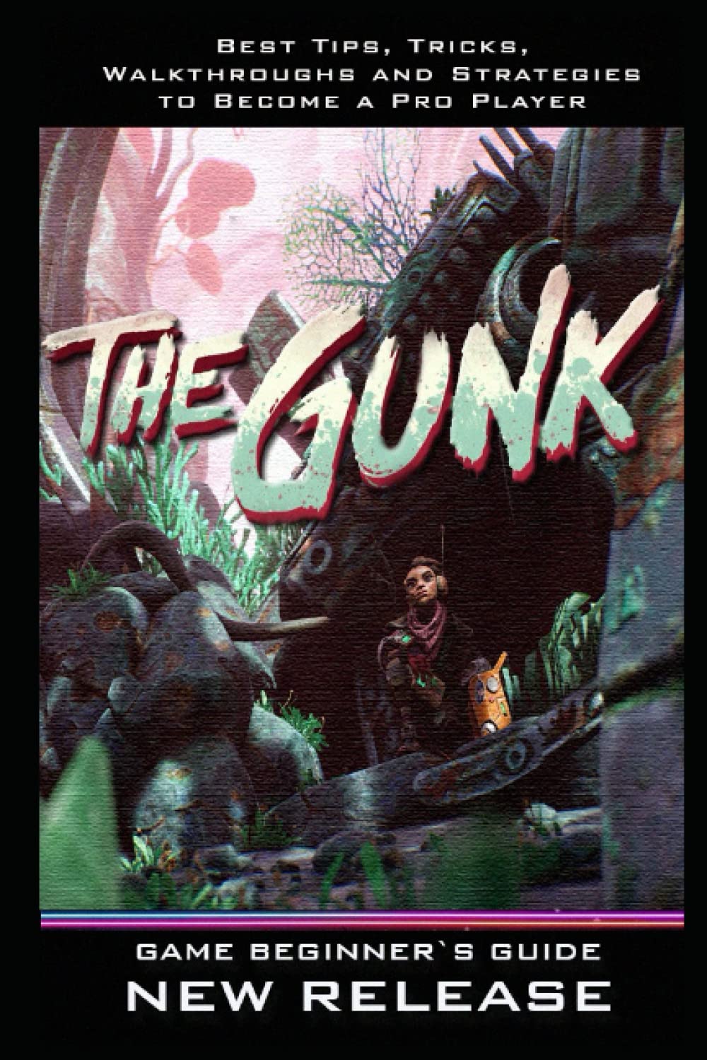 Buy The k Complete Guide & Walkthrough: Best Tips, Tricks and Strategies to Become a Pro Player ...